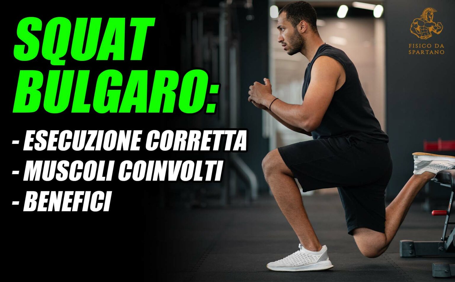 Squat Bulgaro: Una variante fin troppo sottovalutata! - FdS
